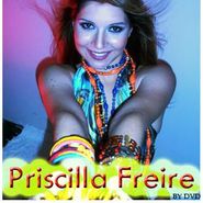 priscila freire